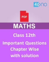 CBSE 12th Maths Most Important Questions Chapter Wise PDF Download